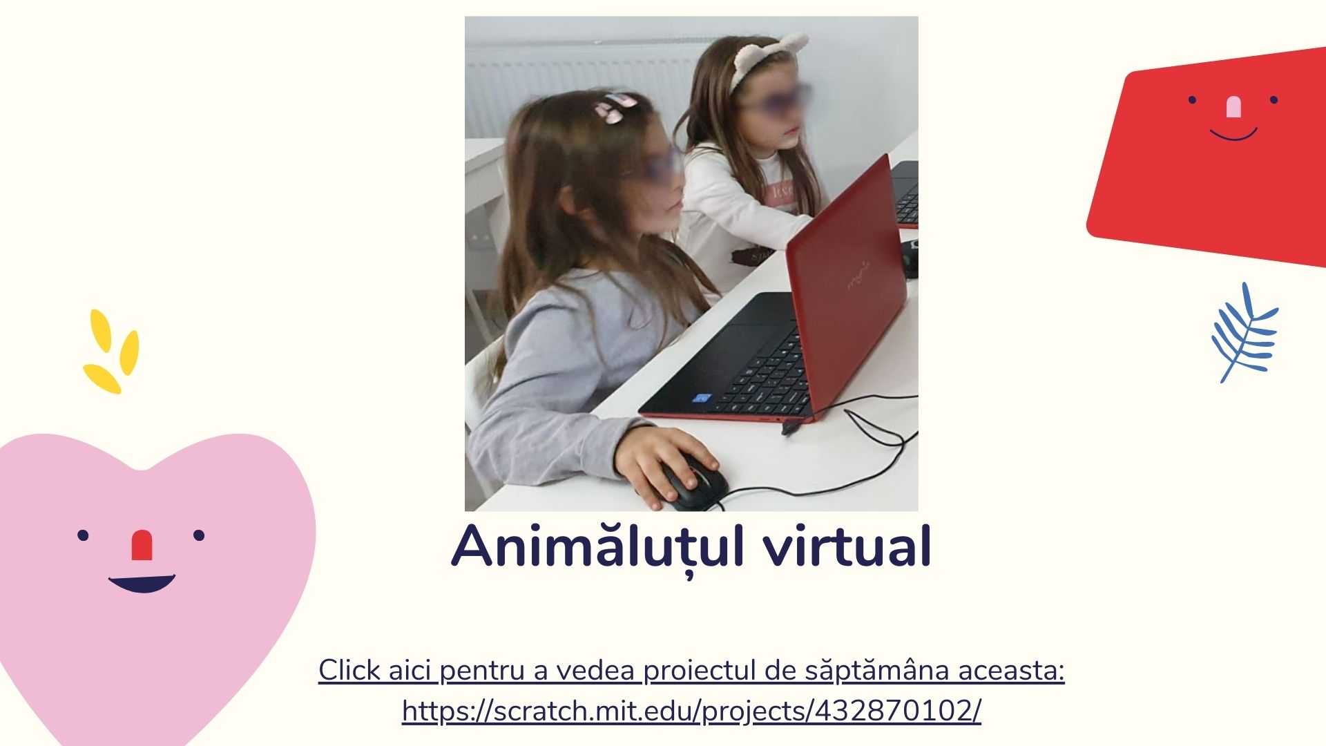 Programare copii Exploratorii Cunoașterii Timișoara - Animalut virtual